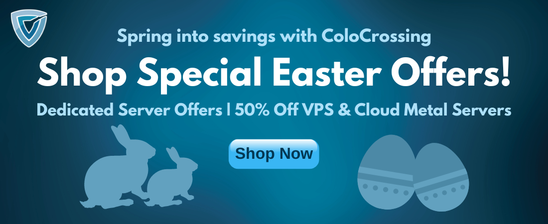 ColoCrossing Easter Sale - Dedicated Servers from $30/m | 50% Off VPS ...